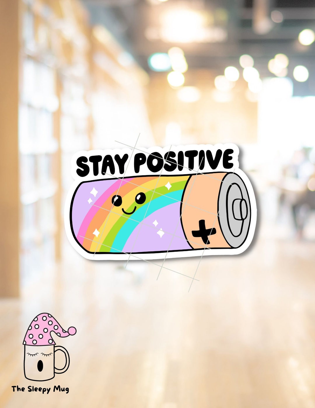 Stay Positive Battery STICKER Motivational Mental Health Self Care Talk ...