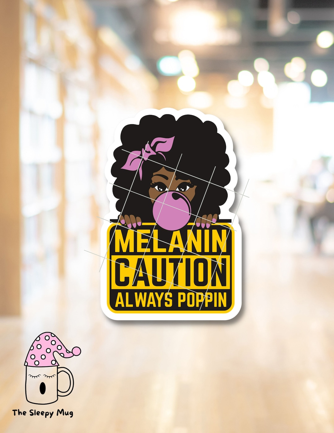 Melanin Caution Always Poppin Sticker Inspirational Motivational Self ...