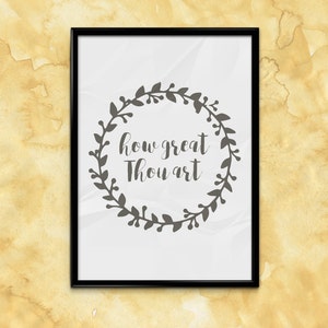 How Great Thou Art Bible Verse Print Encouraging Quotes Encouragement ...