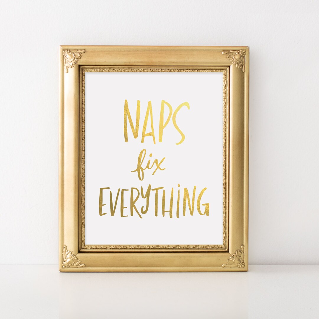 Naps Fix Everything Hand Lettered Gold Foil Quote - Etsy