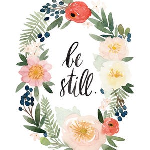 Be Still Floral Watercolor Floral Wreath Art Quote - Etsy