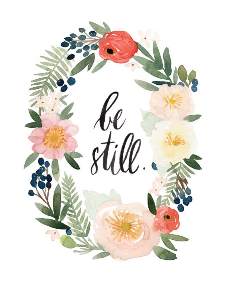 Be Still Floral Watercolor Floral Wreath Art Quote - Etsy