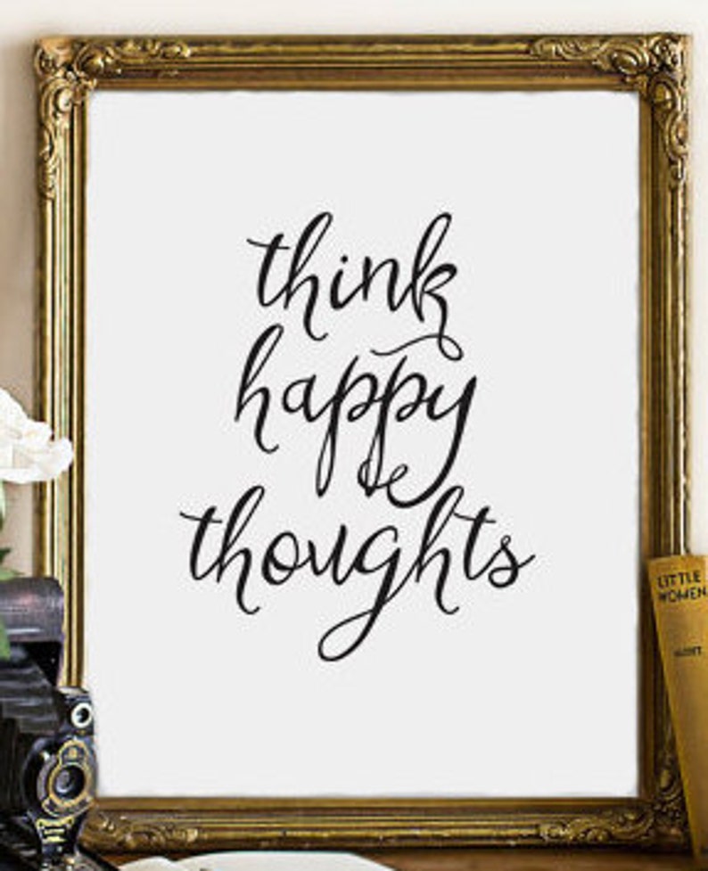 Think Happy Thoughts Black and White Prints Quote Artwork | Etsy