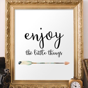 Home Decor, Printable Art Poster, Enjoy the Little Things ...