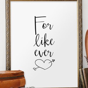 For Like Ever Poster, Wall Art Print, Wedding Quotes, Romantic Wall Art ...