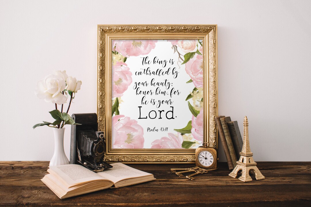 Bible Verse Art Print, Nursery Bible Verse Wall Art Print, Psalm 45:11 ...