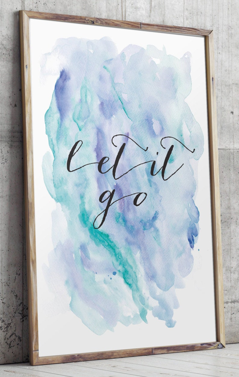 Let It Go Print Wall Decor Quote Print Inspirational - Etsy