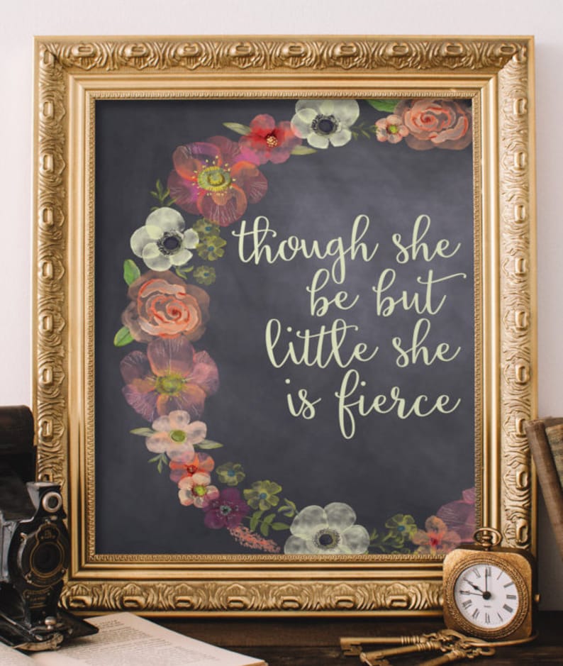 Though She Be but Little She is Fierce Shakespeare Quote Girl - Etsy