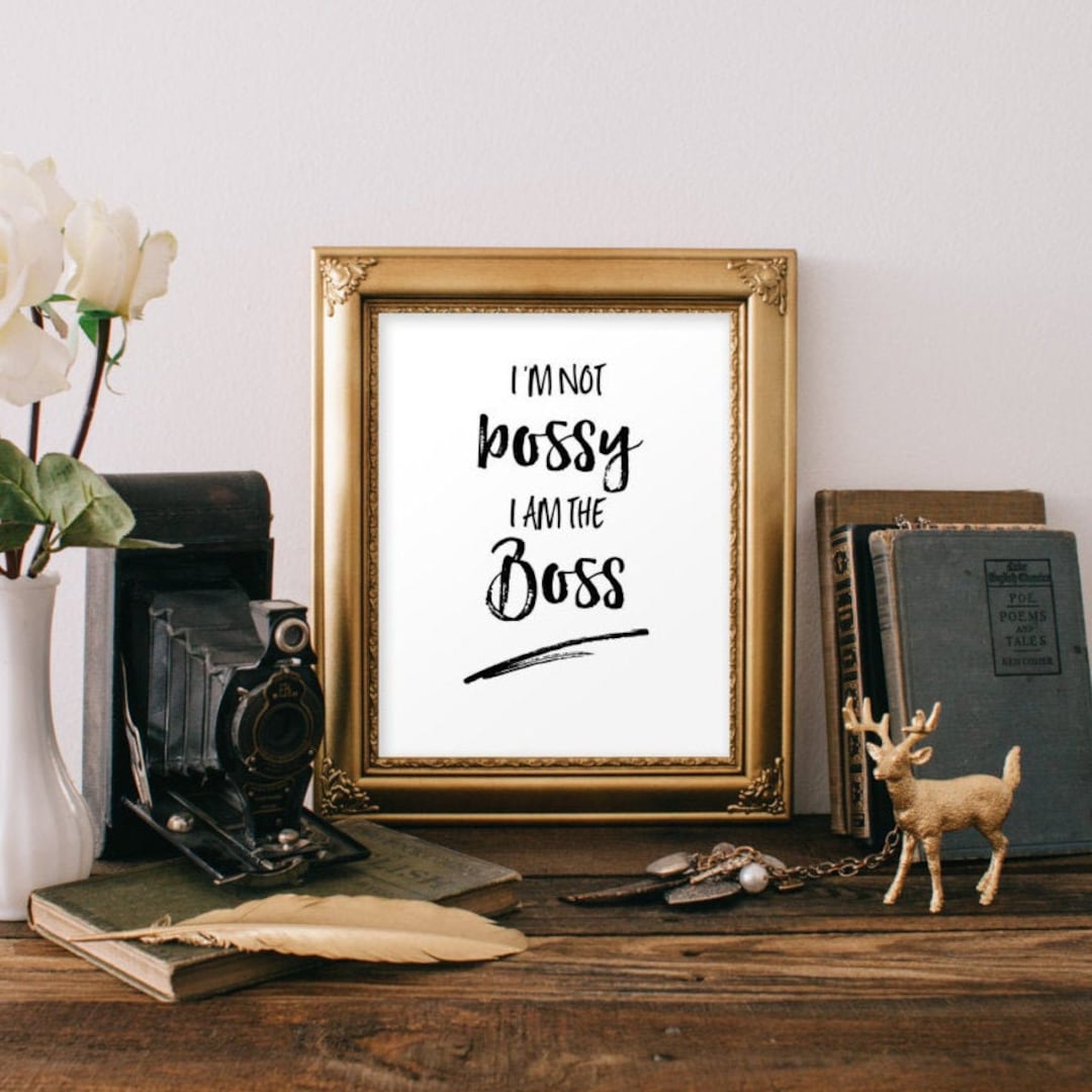 Funny Printables, I'm Not Bossy I Am the Boss, Funny Wall Art, Funny ...