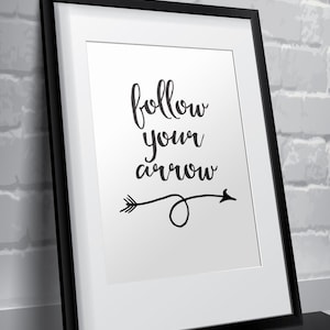Follow Your Arrow, Follow Your Arrow Sign, Arrow Wall Art, Arrow Print ...