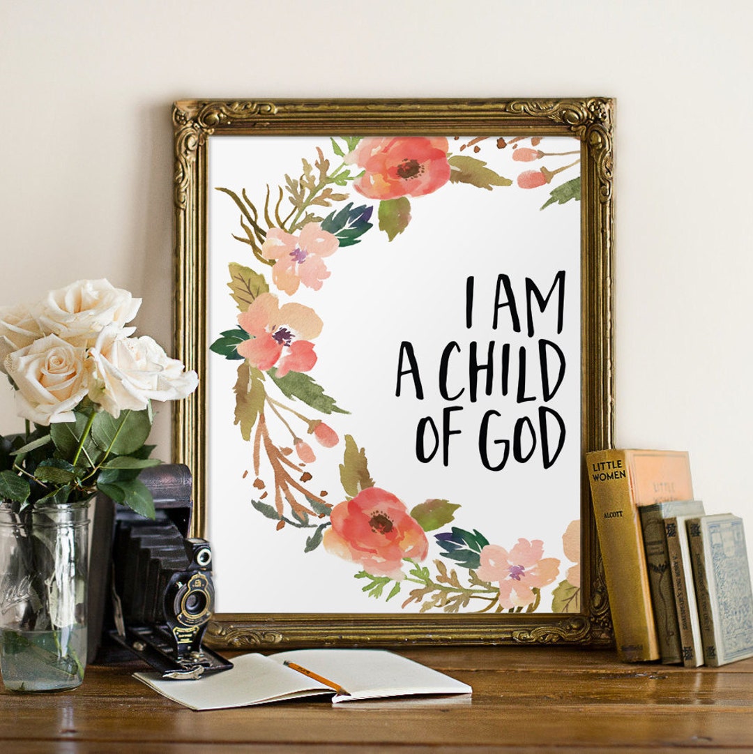 I Am a Child of God Printable, Bible Verse Print, Nursery Wall Art ...