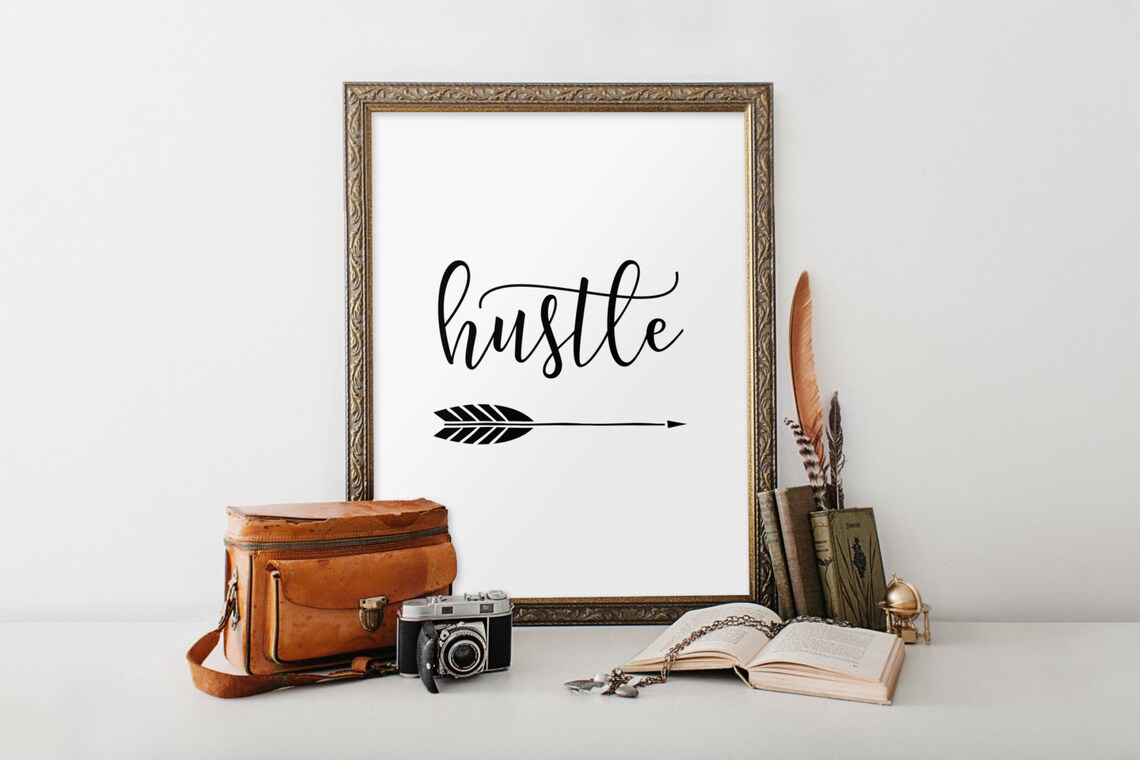 Printable Art Hustle Print Quote Inspirational Print Art - Etsy