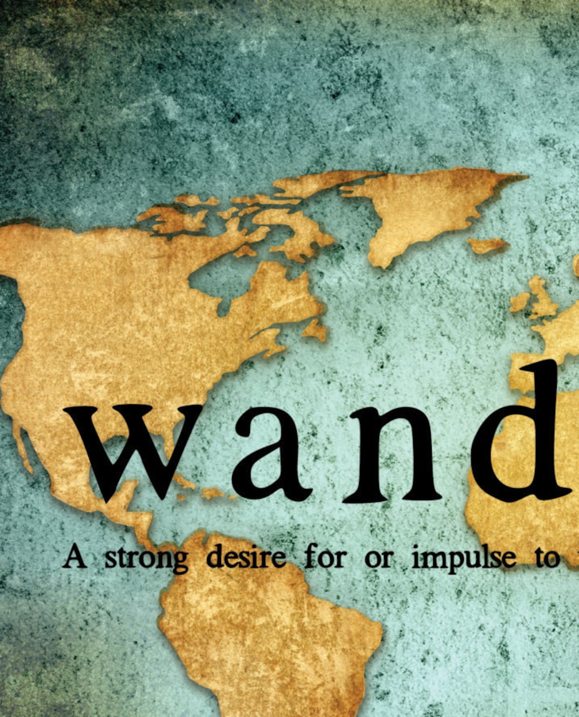 Wanderlust Wanderlust definition Wanderlust print | Etsy