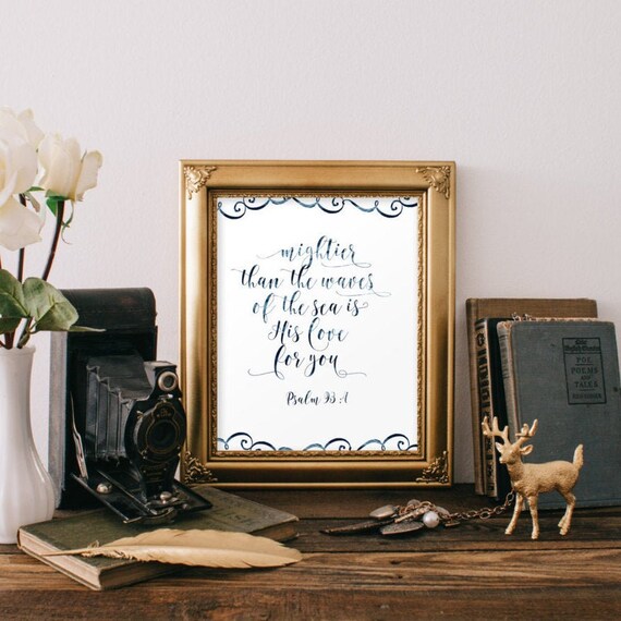 Printable Art Bible Verse Print 8x10 5x7 Print Psalm 93:4 | Etsy