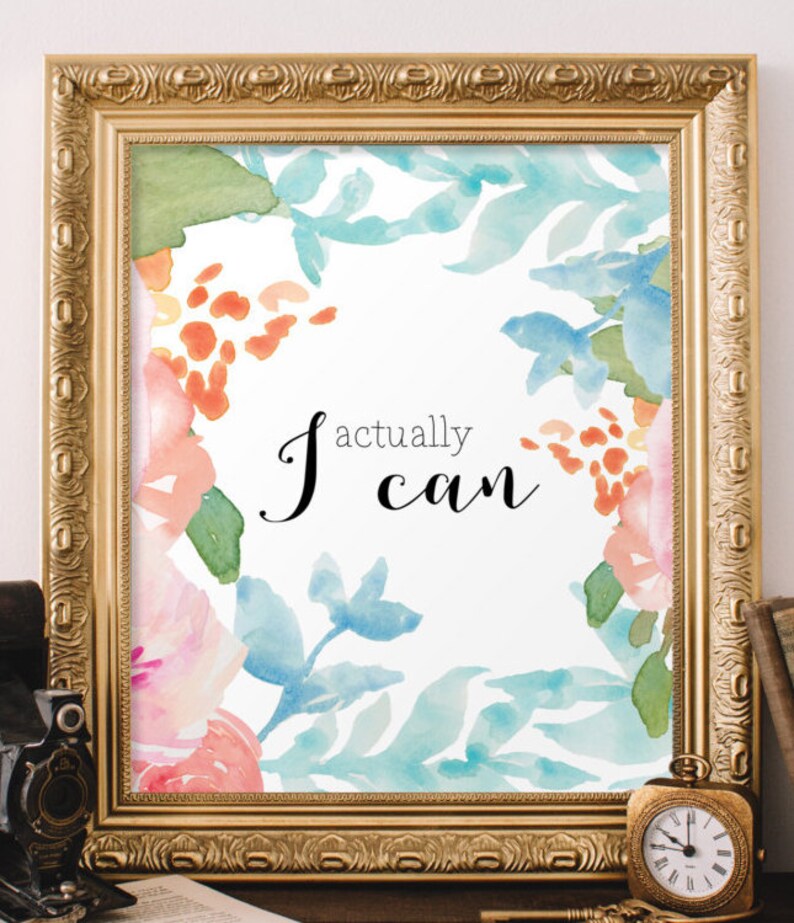 Actually I can poster print Home decor Inspirational quote | Etsy
