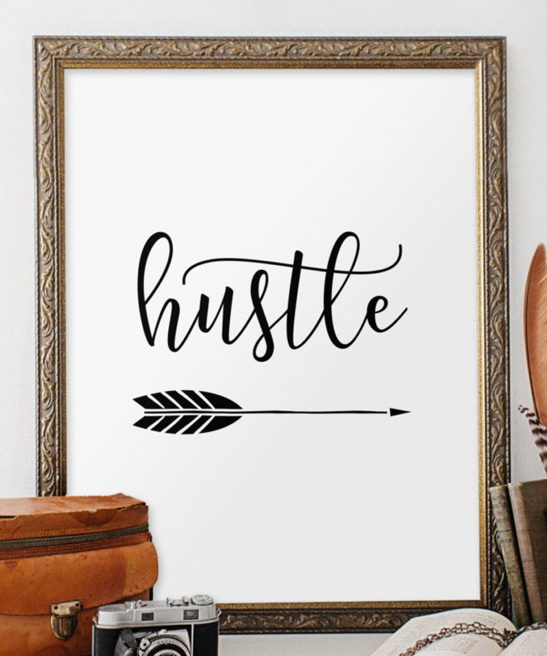 Printable Art Hustle Print Quote Inspirational Print Art - Etsy