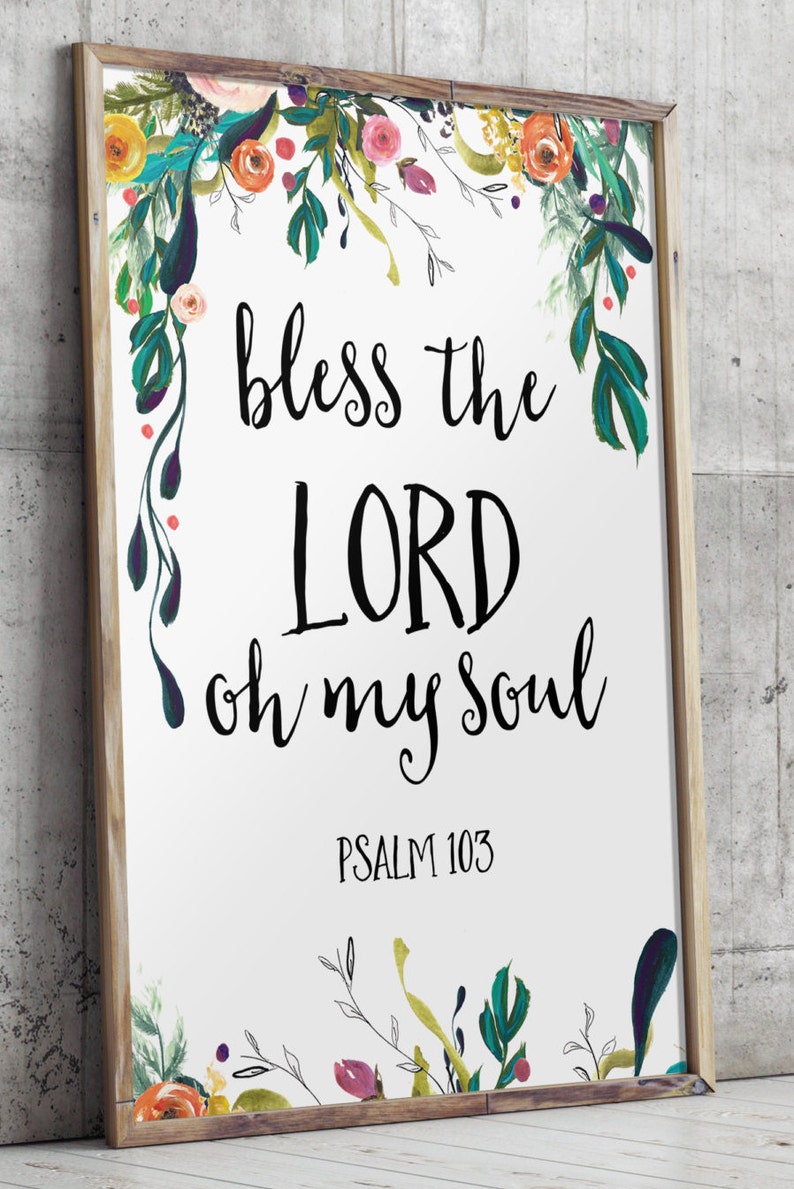 Bless the Lord Oh My Soul Psalm 103 Bible Verse Art Print - Etsy