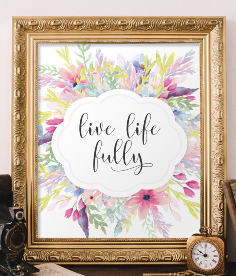 Live Life Fully Quote Inspirational Quote Printable Art | Etsy