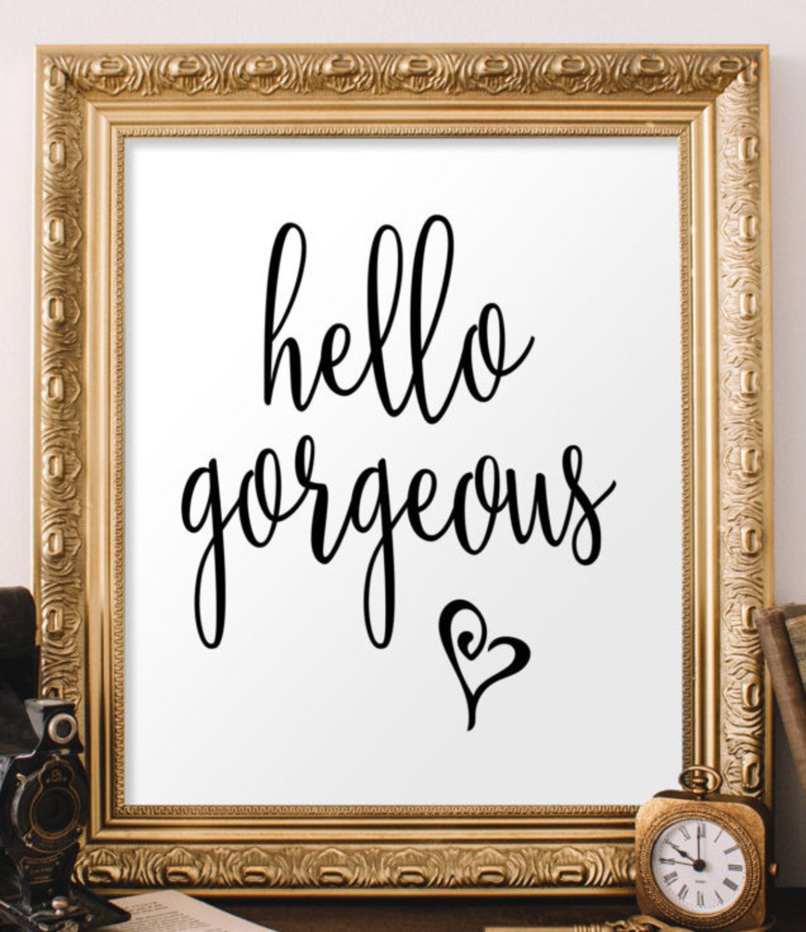 Quote Print Hello Gorgeous Printable Wall Art Decor Poster - Etsy
