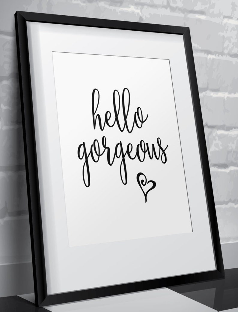 Quote Print Hello Gorgeous Printable Wall Art Decor Poster - Etsy