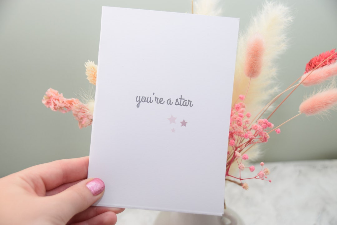 Star 'you're a Star' Positive Card. Available A5 or A6. Perfect for Any ...