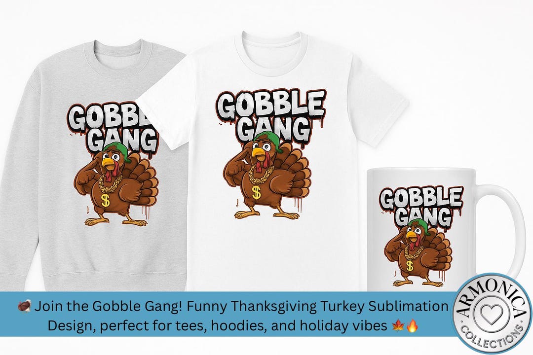 Gobble Gang Turkey PNG – Funny Thanksgiving Sublimation Design (digital ...