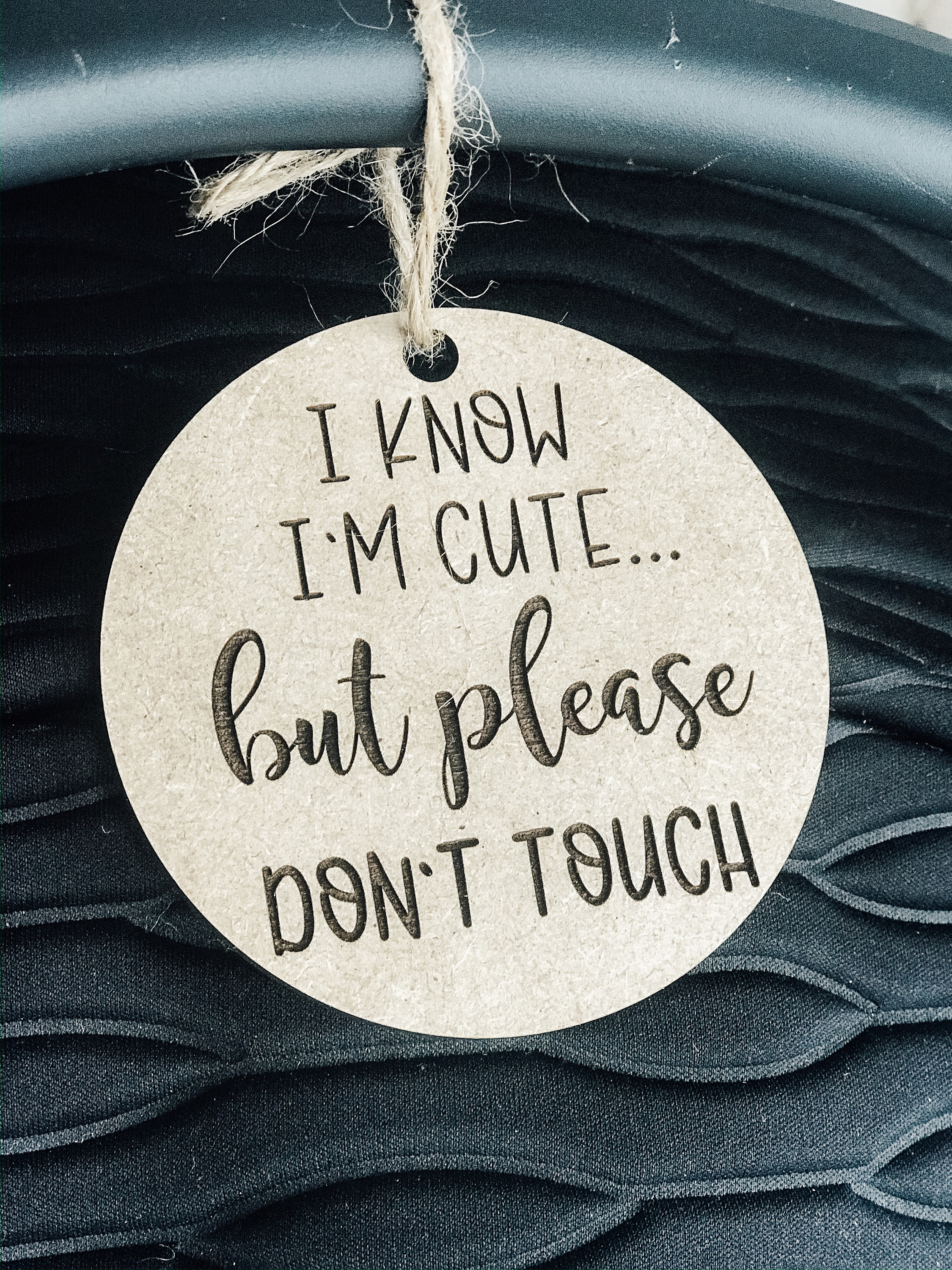 Please Don't Touch Baby Car Seat Sign, I Know I'm Cute but Please Don't ...
