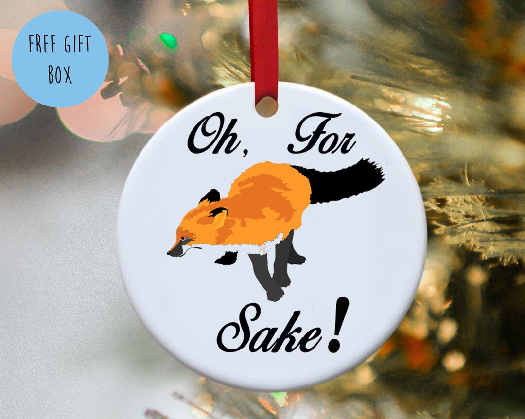 Oh for Fox Sake Custom Christmas Ornament - Irish Saying - Swedish ...