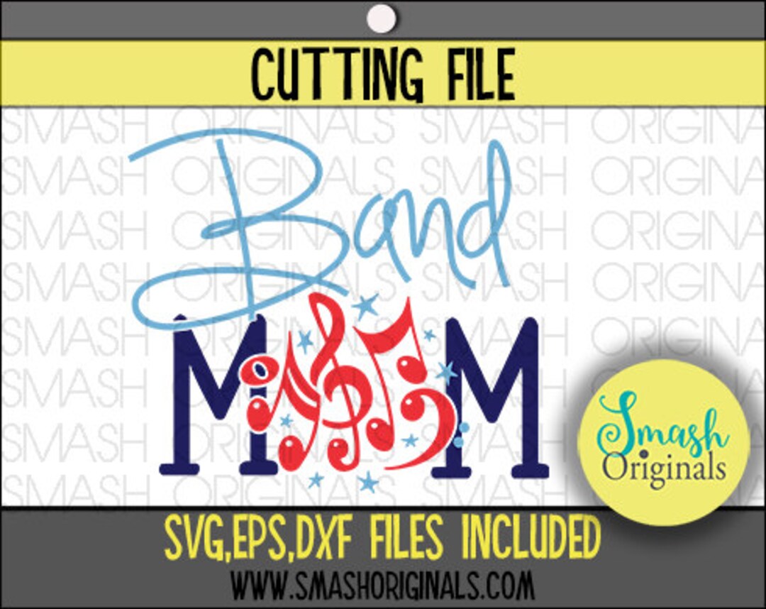 Band Mom Cut File | SVG EPS and DXF Cut Files for Cutting Machine ...