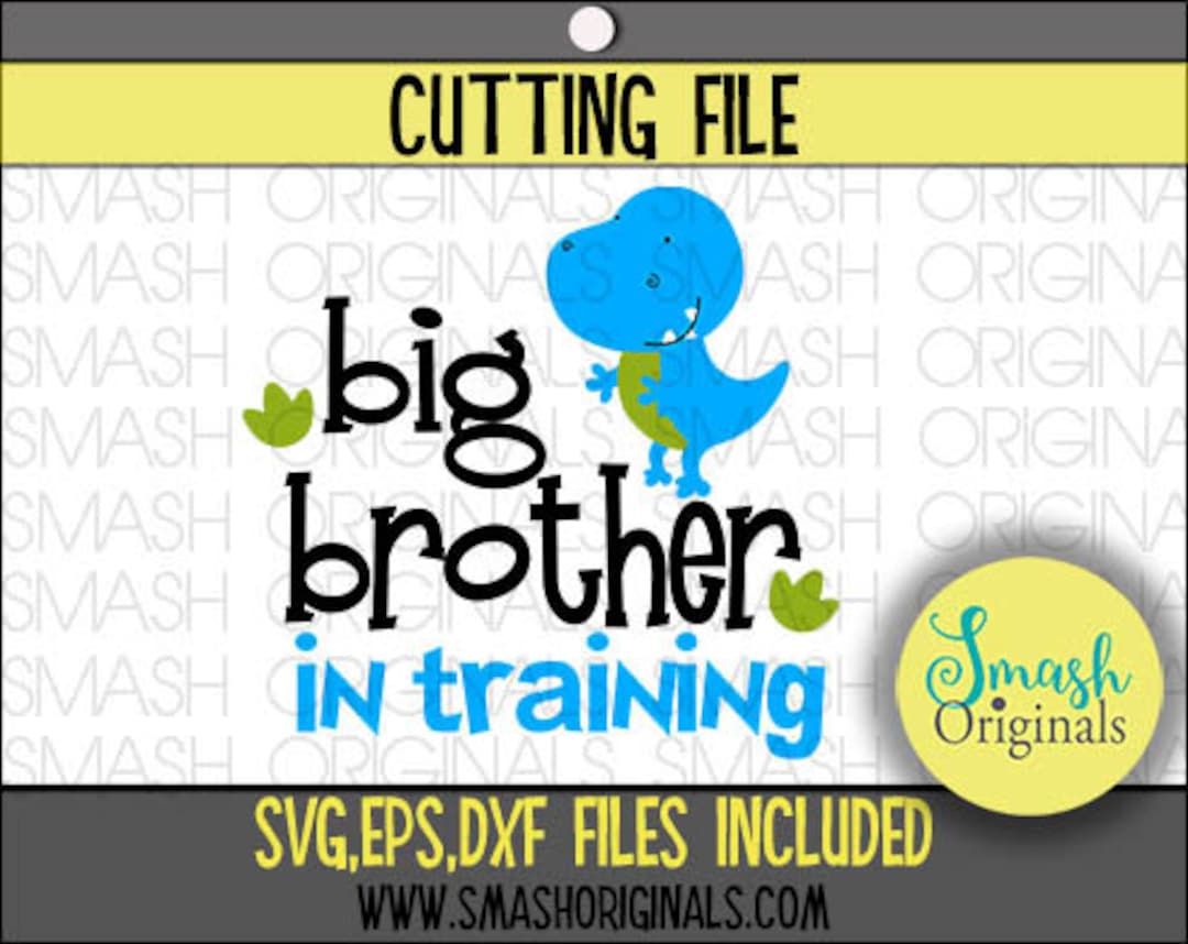 Big Brother Svg | Big Brother in Training Cut File | SVG EPS and DXF ...