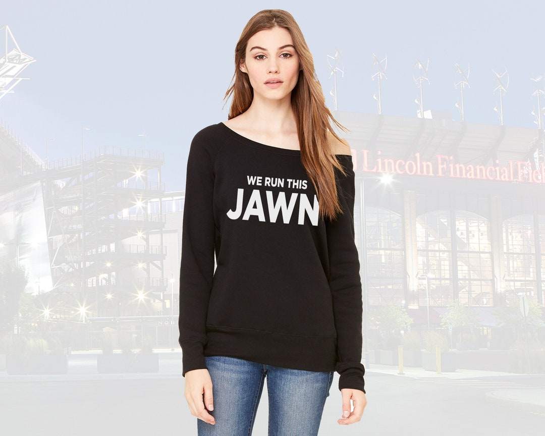 We Run This Jawn It's A Philly Thing Slouchy off - Etsy