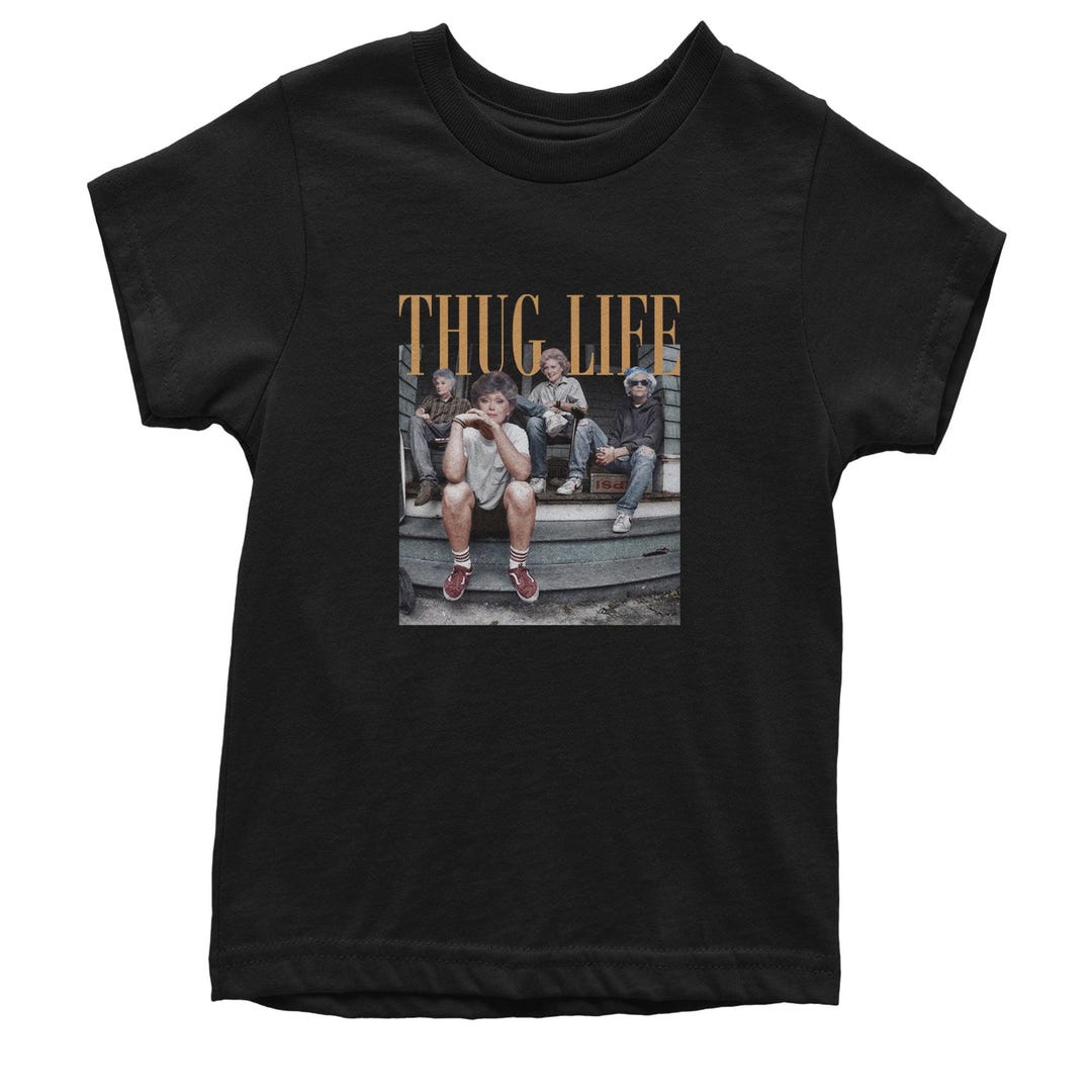 Golden Girls Thug Life Street Youth T-shirt - Etsy