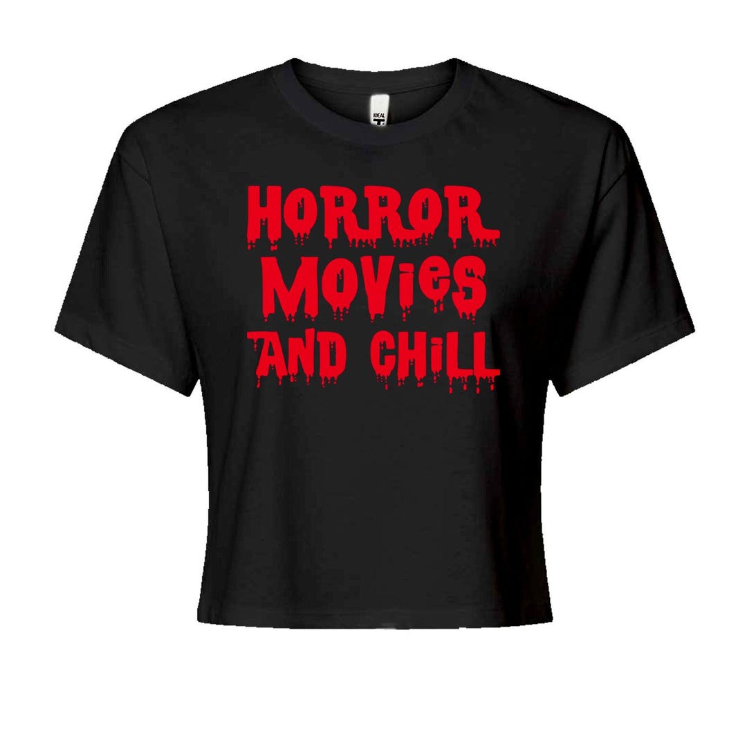 Horror Movies and Chill Cropped T-shirt, Spooky Season Tee, Halloween ...