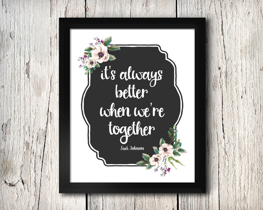 It's Always Better When We're Together Digital Print 8x10 Inch Instant ...