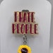 I Hate People Retractable Badge, Cute Badges, Glitter Badges, ID Holder ...