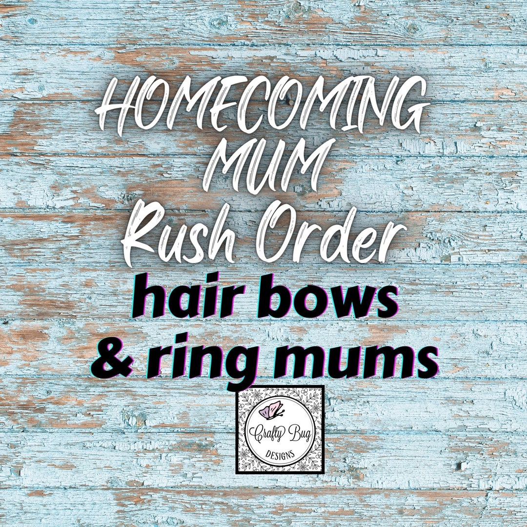 Homecoming Mum Rush Order Fee Homecoming Mum Add-ons RING or Hair Bow ...