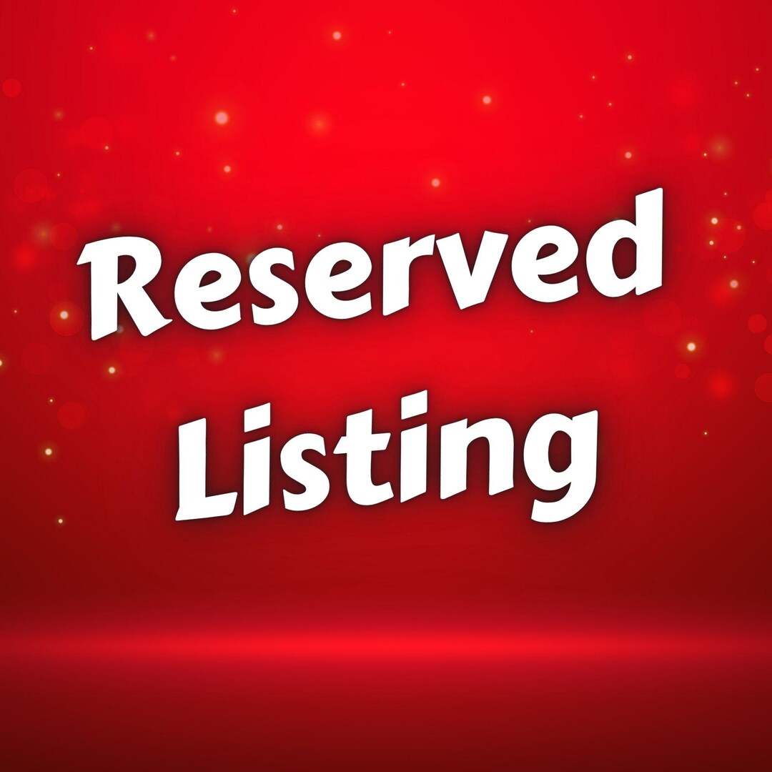 Reserved Listing - Etsy