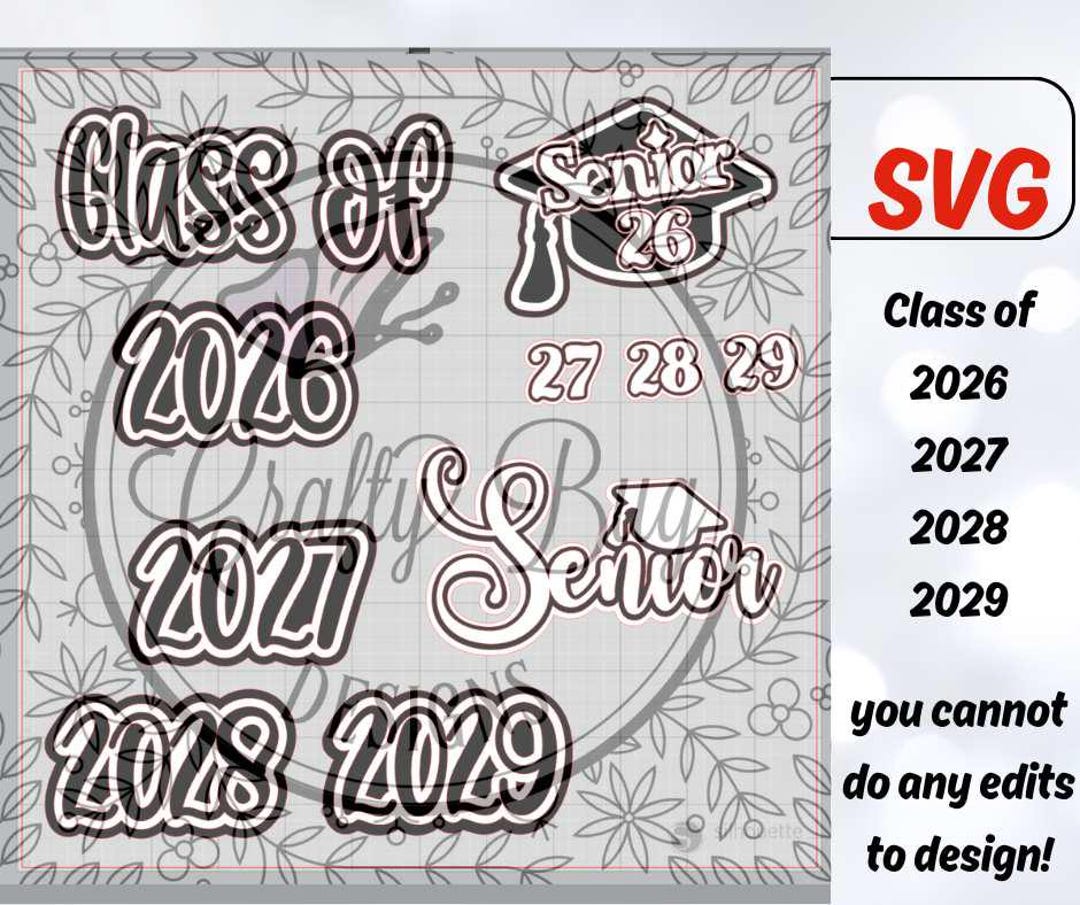 SVG Bundle: Class of 2026-2029, Senior (digital Download) Not a ...