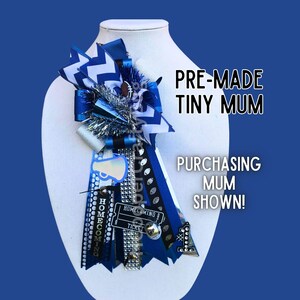 Blue Pre-made Tiny Mum; Backpack Mum; Mini Homecoming Mum; Mom Mum ...