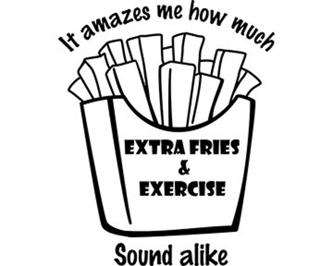 SVG French Fries and Exercise Funny Meme Cutout for Use on Popular ...