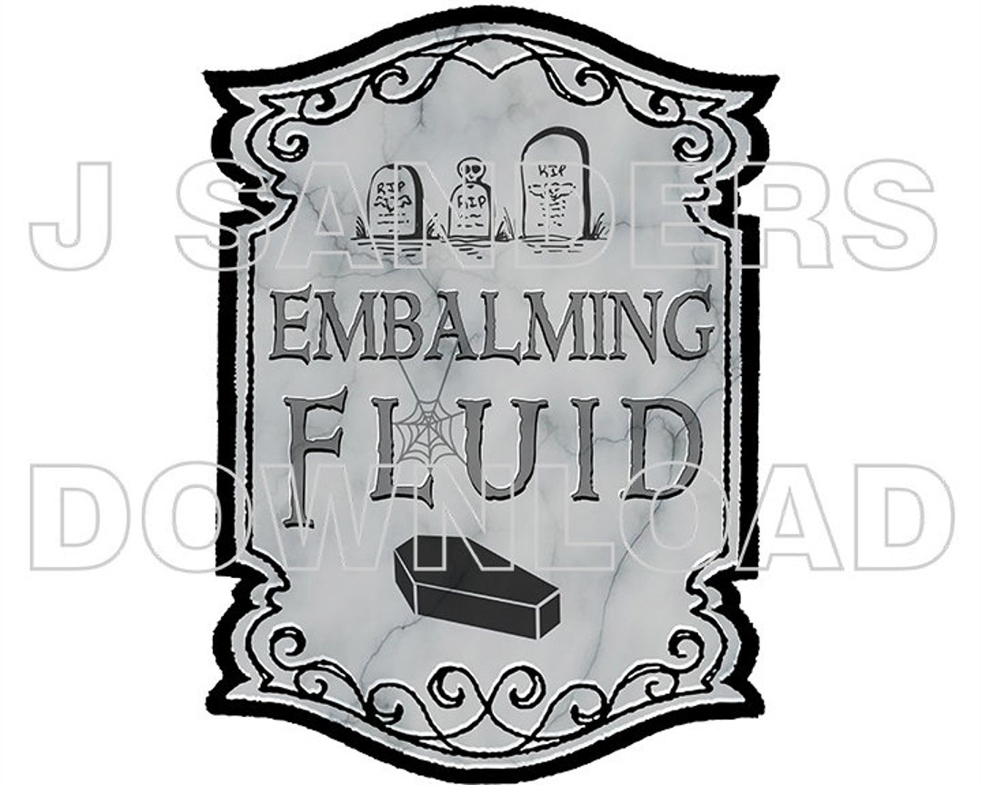 Embalming Fluid is the Perfect Halloween Drink. Dye Sublimation ...