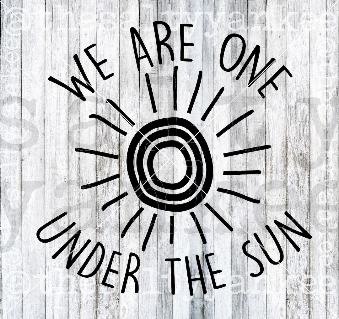 We Are One Under the Sun Clipart SVG Layered File Download - Etsy