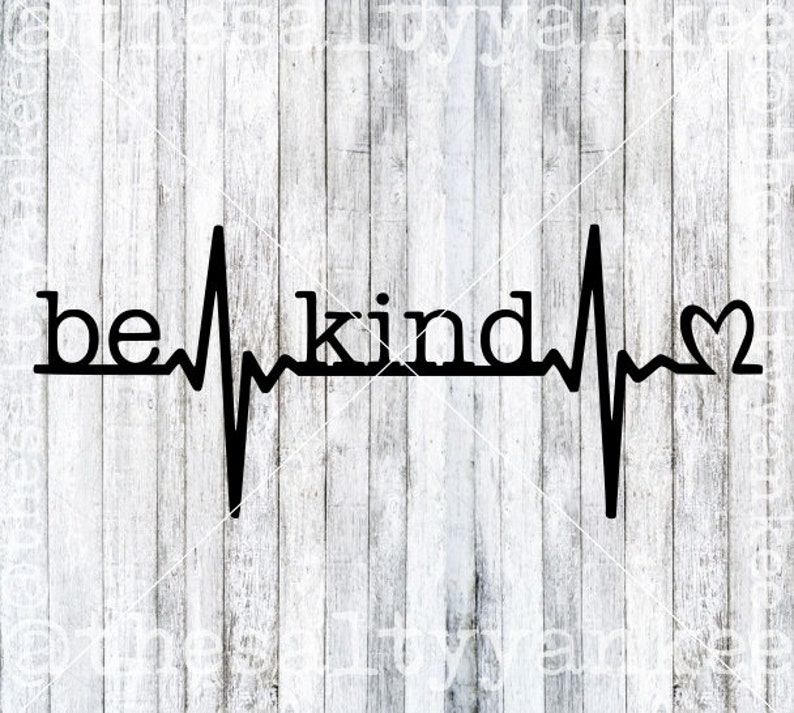Be Kind Heart Monitor Lines SVG File Download - Etsy