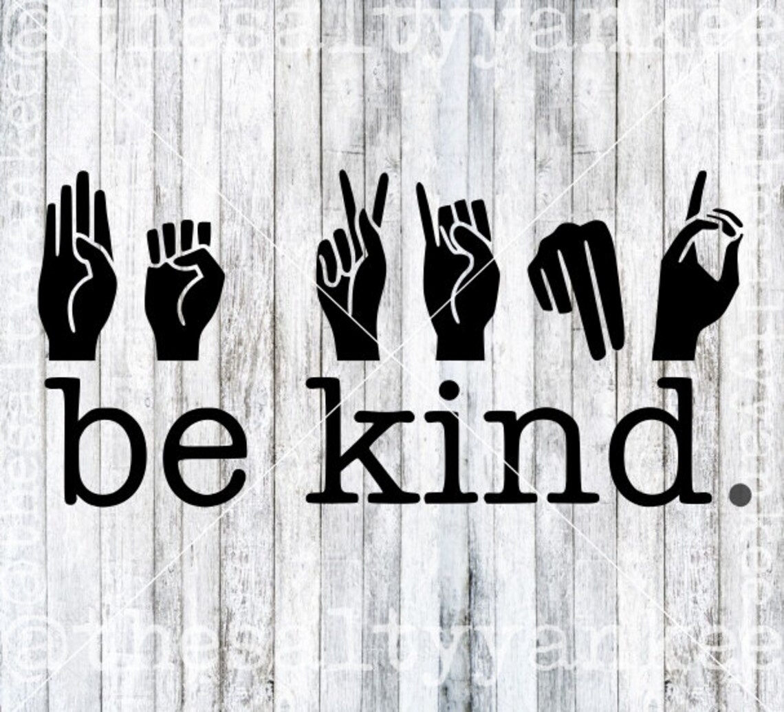 Be Kind ASL Sign Language Hands SVG File Download | Etsy