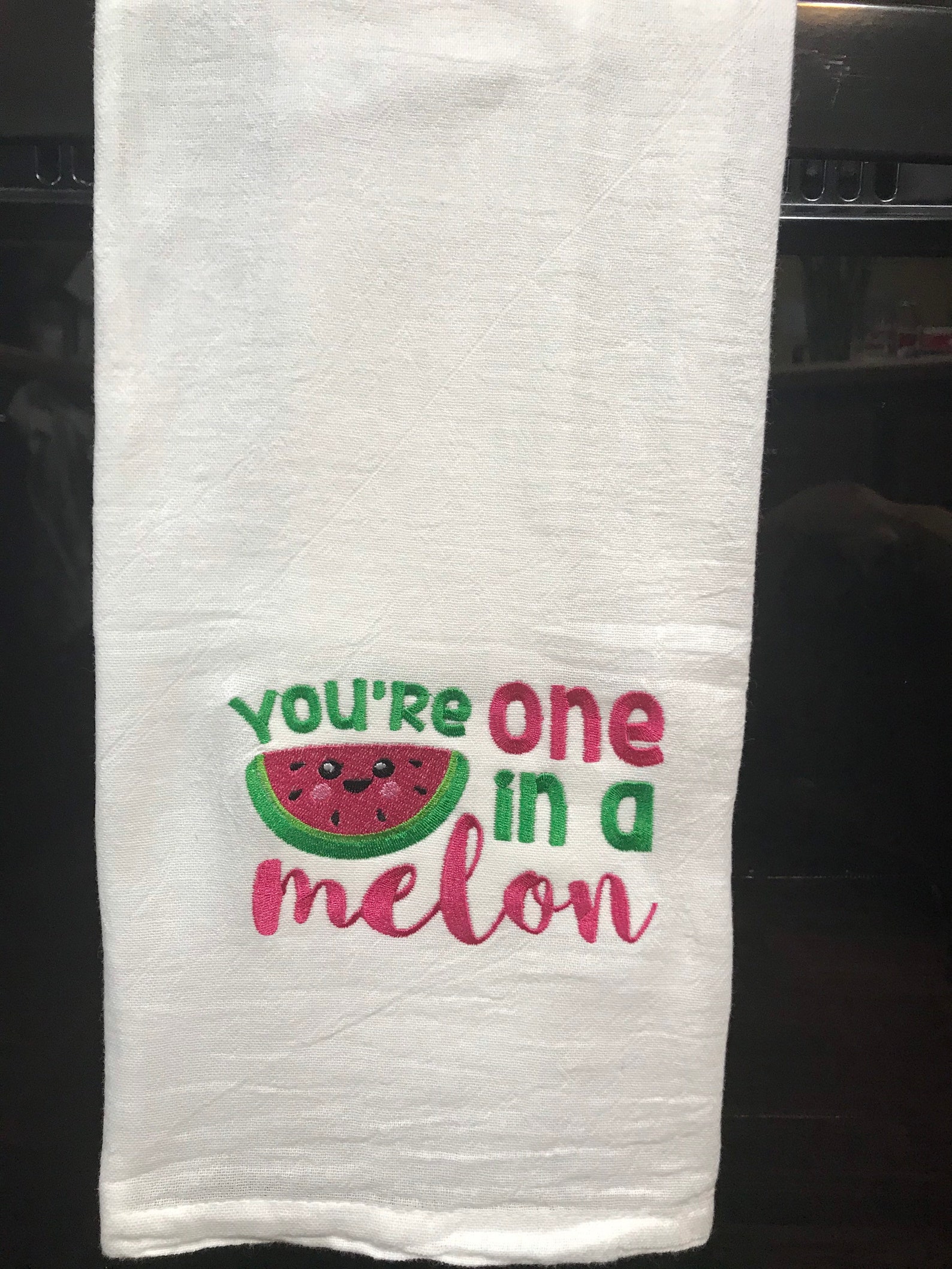 You’re One in a Melon Embroidered Flour Sack Towel | Kitchen Towel ...
