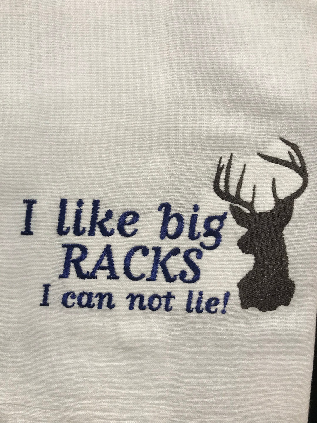 I Like Big Racks I Can Not Lie Deer Embroidered Flour Sack Towel - Etsy