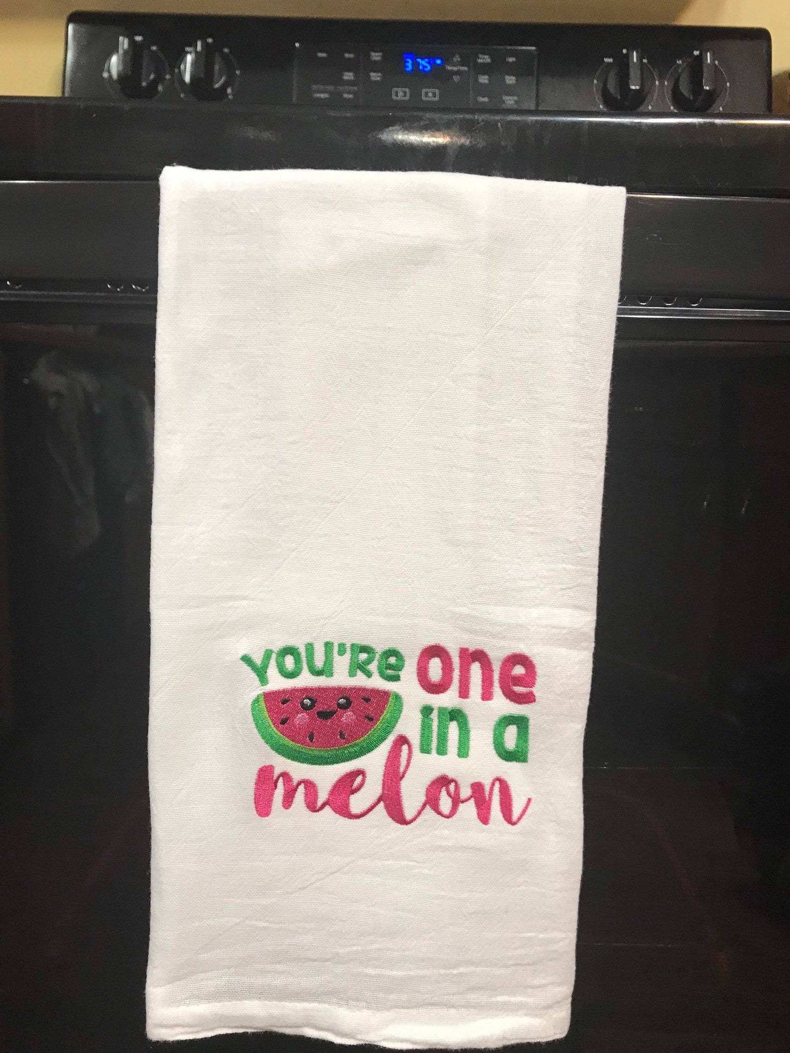 You’re One in a Melon Embroidered Flour Sack Towel | Kitchen Towel ...