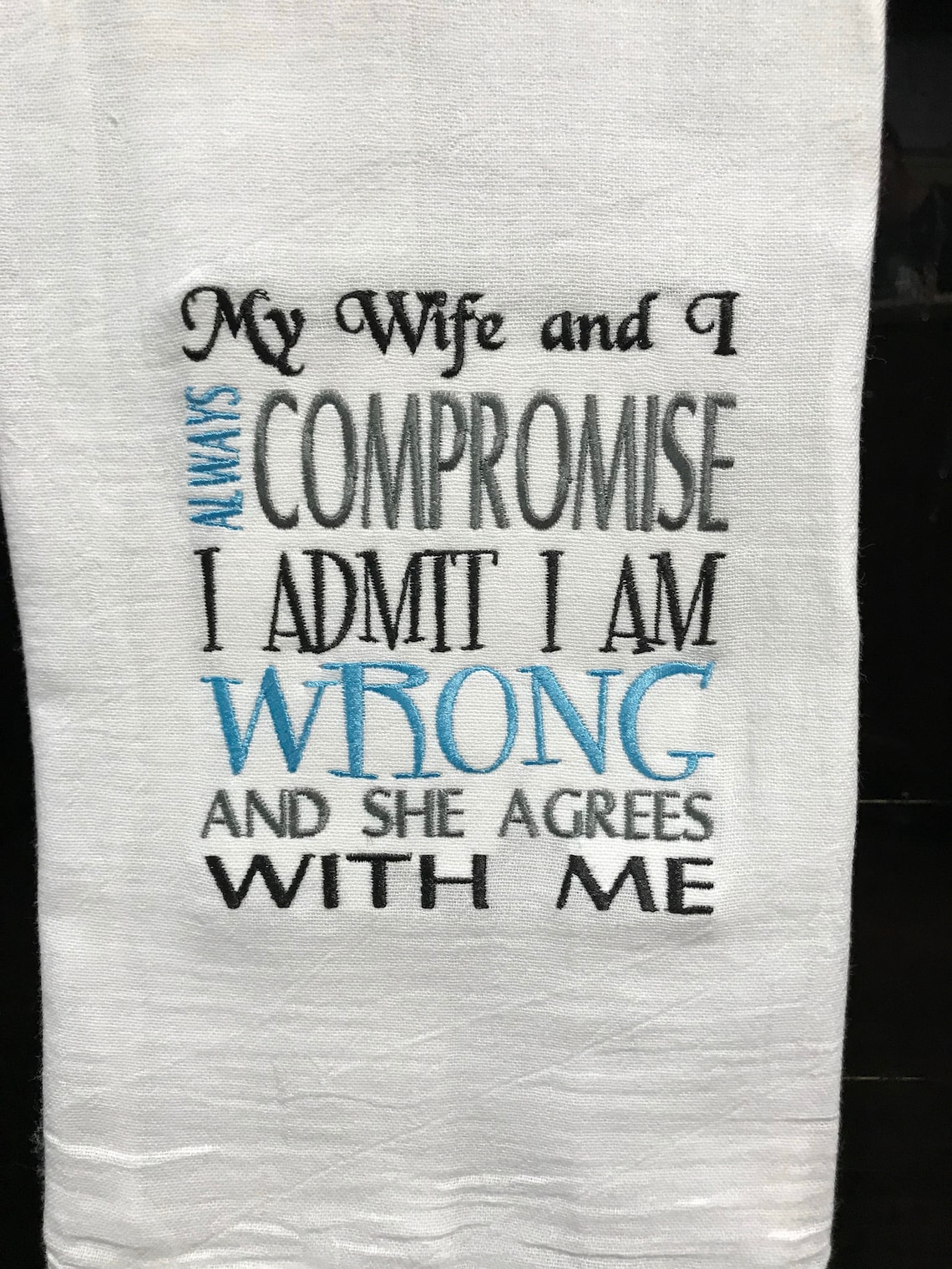 My Wife and I Always Compromise I Admit I Am Wrong and She - Etsy