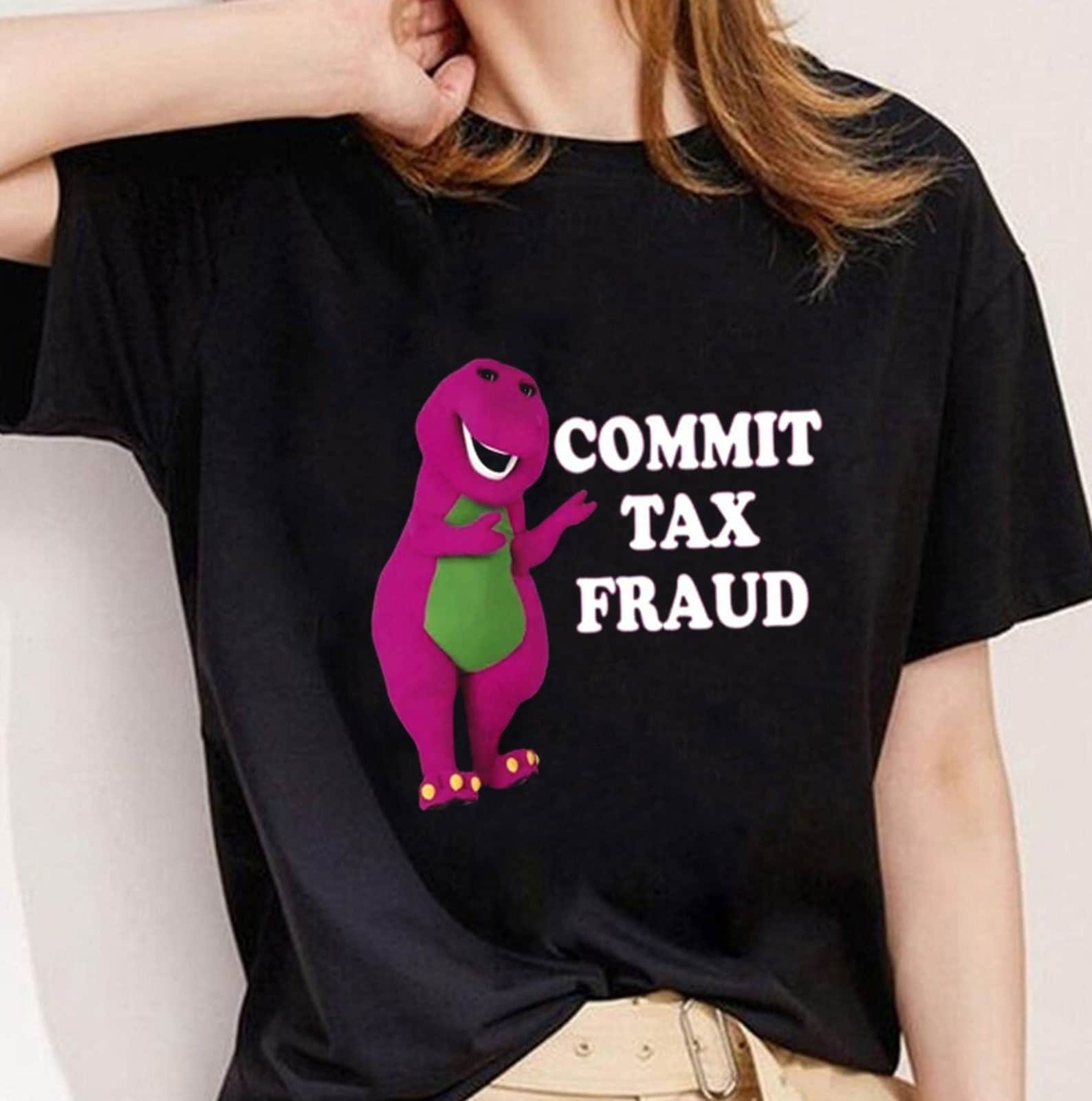 Barney Commit Tax Fraud Shirt, Funny Meme Commit Tax Fraud Tee sold by ...