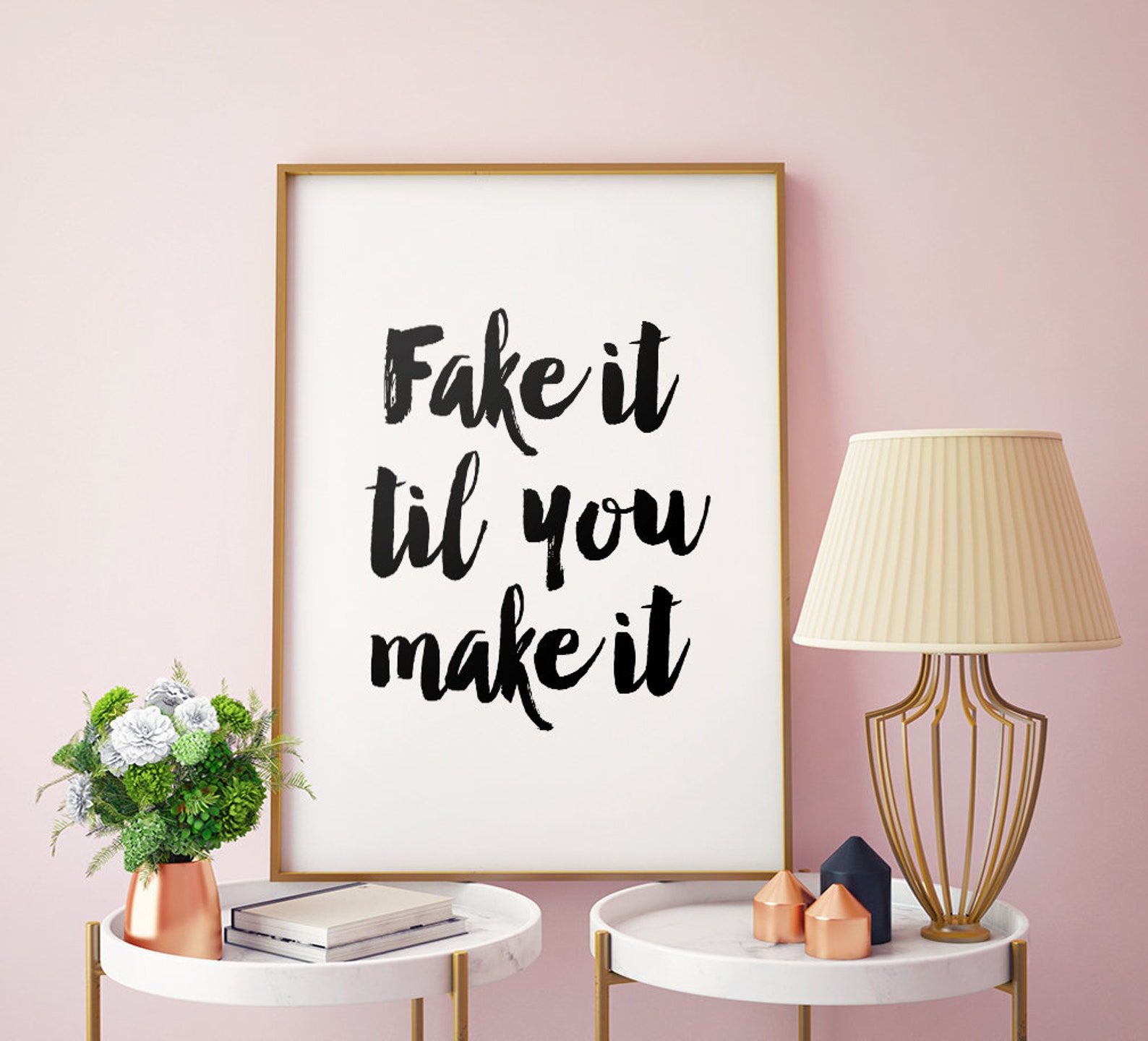 Fake It Til You Make It Printable Art Inspirational Quote | Etsy